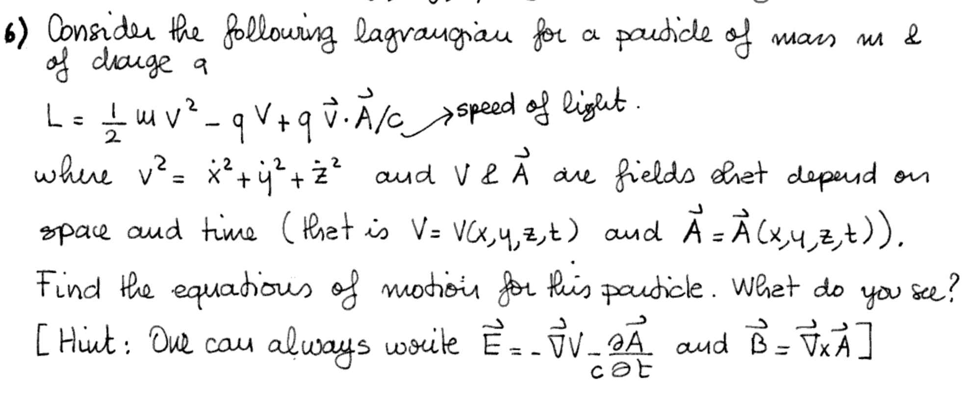 Solved Consider the following lagrangian for a partide of | Chegg.com Solved Consider the following lagrangian for a partide of | Chegg.com