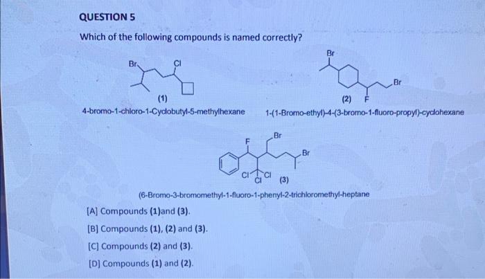 Solved Which of the following compounds is named correctly? | Chegg.com
