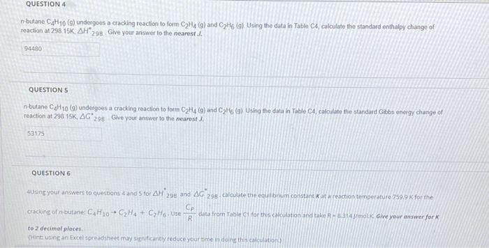 Solved QUESTION 4 n butane CH 10 () undergoes a cracking | Chegg.com