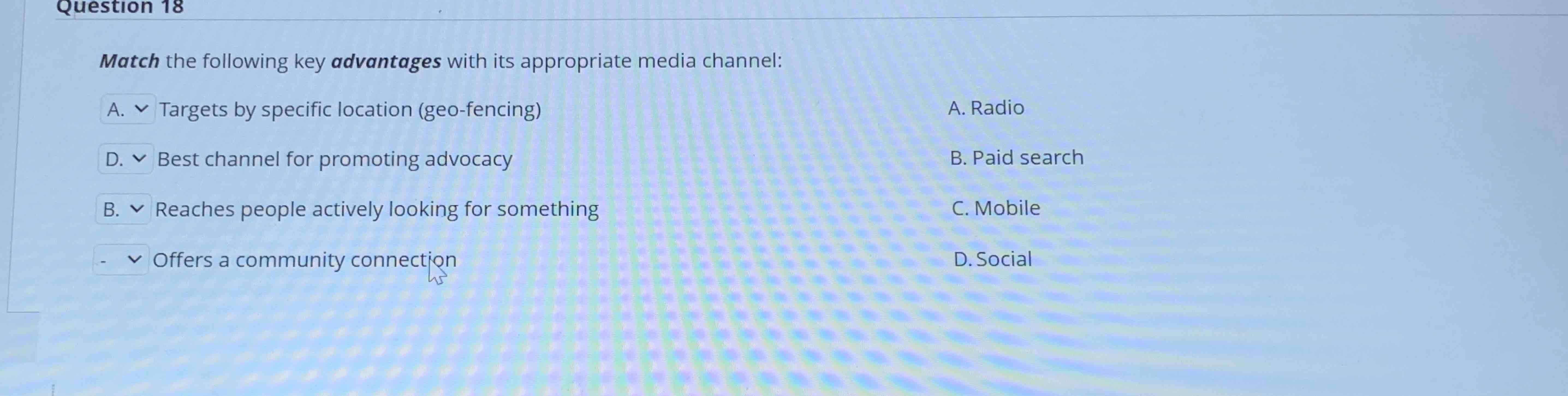 Solved Question 18Match the following key advantages with | Chegg.com