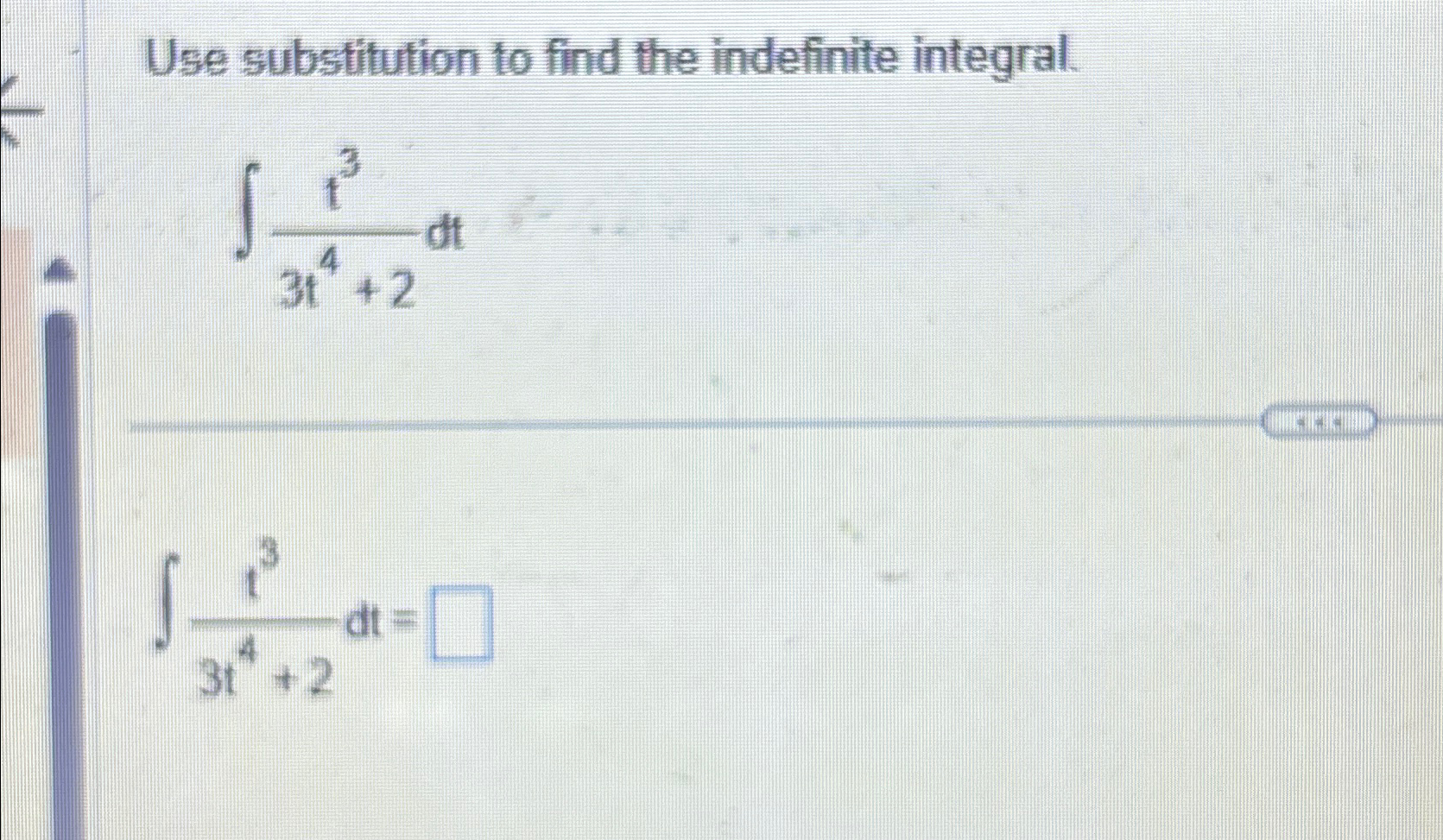 Solved Use substitution to find the indefinite | Chegg.com