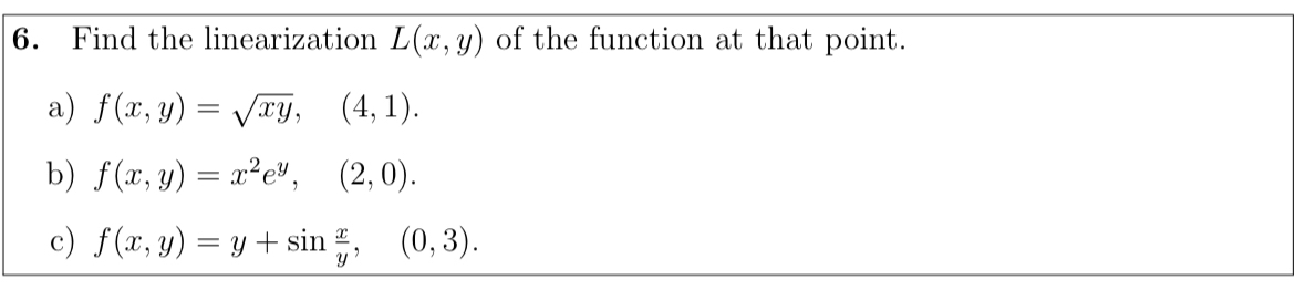 Solved Find the linearization L(x,y) ﻿of the function at | Chegg.com