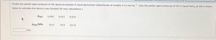 Solved below to catculate the Henty's Law Constant for your | Chegg.com