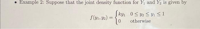 Solved Example 2: Suppose that the joint density function | Chegg.com