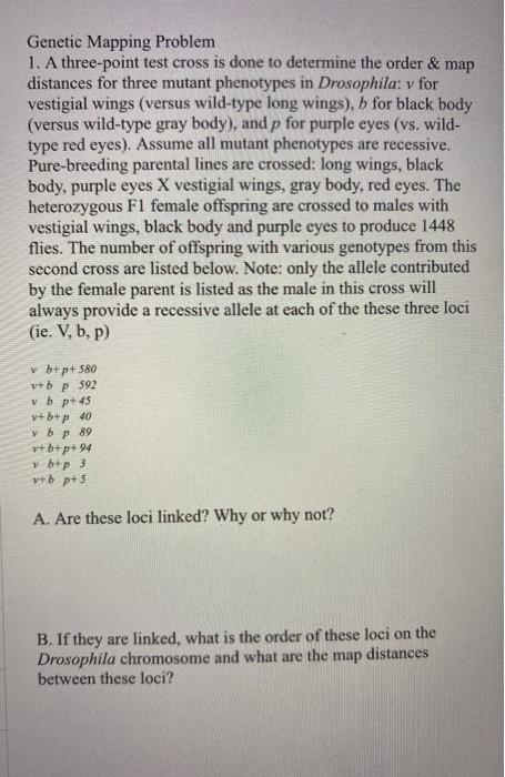 Solved Genetic Mapping Problem 1. A three-point test cross | Chegg.com