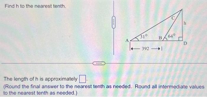 Solved Find h to the nearest tenth. The length of h is | Chegg.com