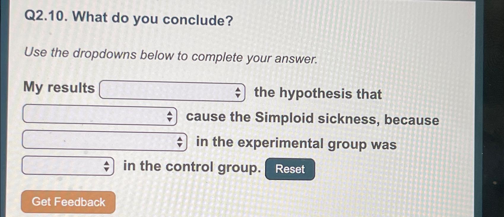 Solved Q2.10. ﻿What do you conclude?Use the dropdowns below | Chegg.com