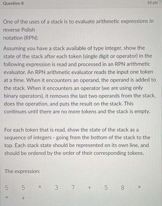 Solved One of the uses of a stack is to evaluate arithmetic | Chegg.com