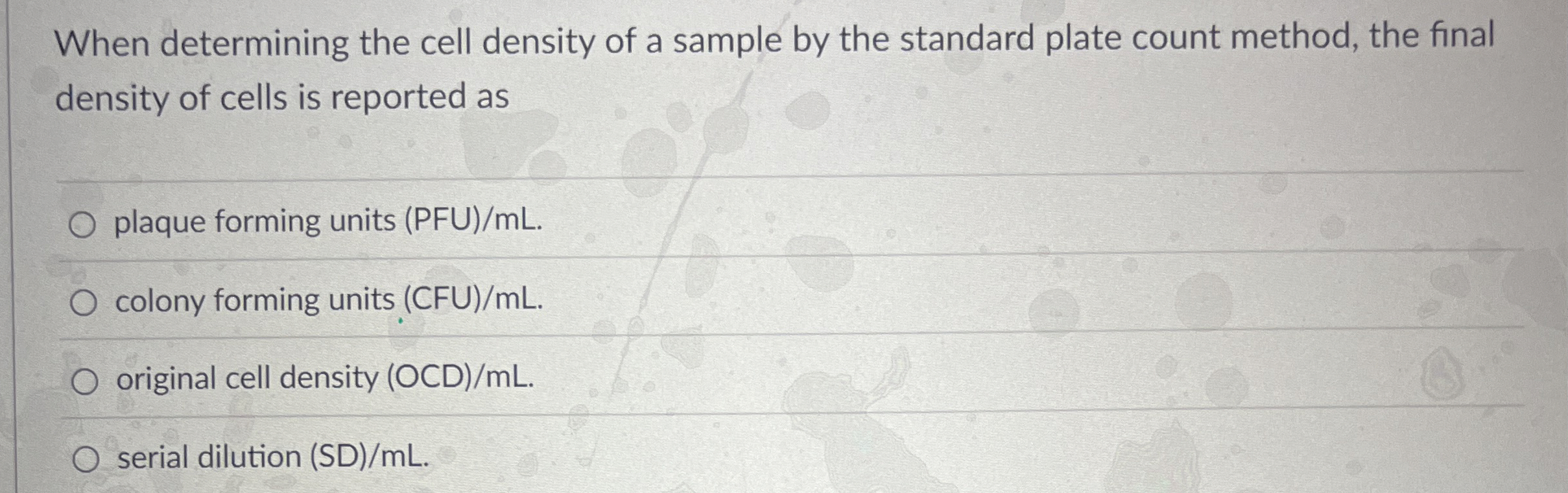 Solved When determining the cell density of a sample by the | Chegg.com