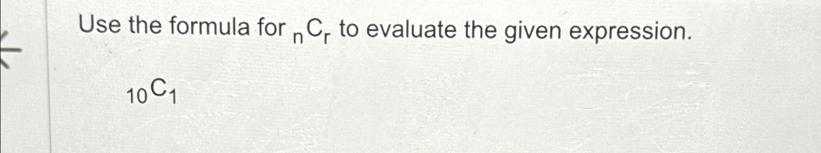 Solved Use the formula for ?nCr ﻿to evaluate the given | Chegg.com