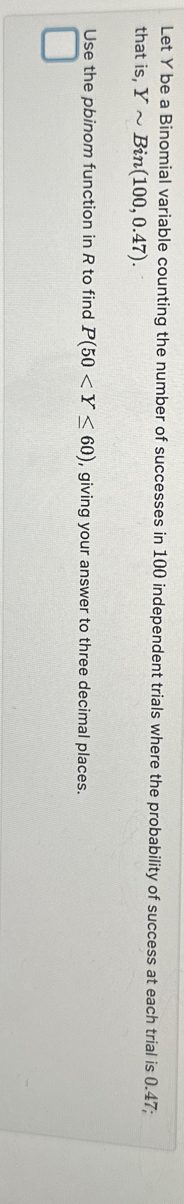 Solved Let Y ﻿be a Binomial variable counting the number of | Chegg.com