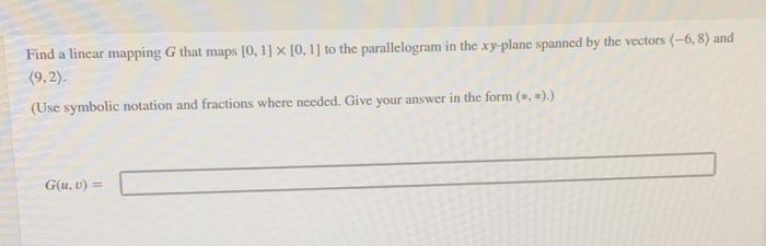 Solved Find a linear mapping G that maps [0, 1] x [0, 1] to | Chegg.com