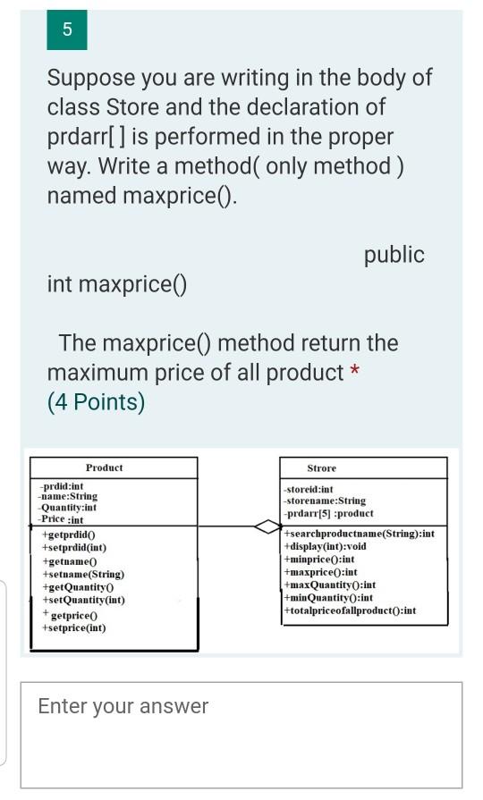 Solved 5 Suppose you are writing in the body of class Store | Chegg.com