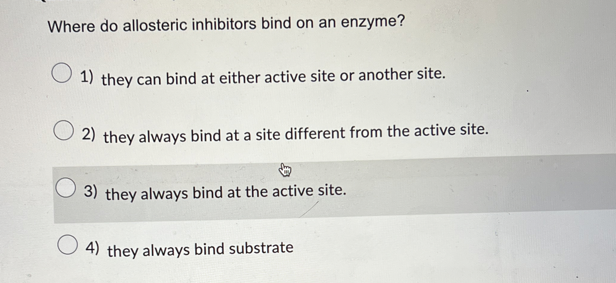 Solved Where do allosteric inhibitors bind on an enzyme?they | Chegg.com