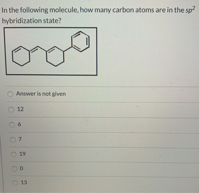 Solved In the following molecule, how many carbon atoms are | Chegg.com