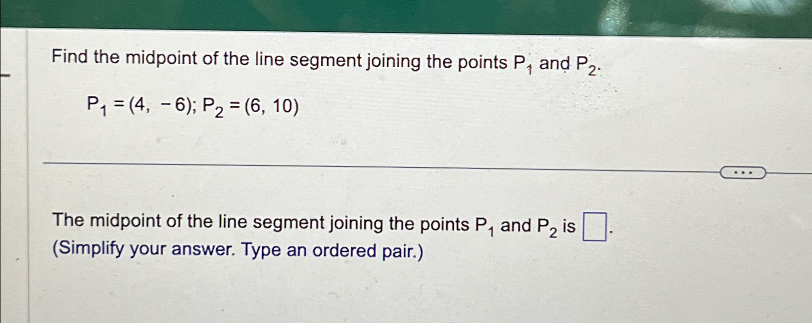 Solved Find the midpoint of the line segment joining the | Chegg.com