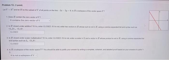 Solved Problem 13. (1 point) Let V=B2 and let H bo the | Chegg.com