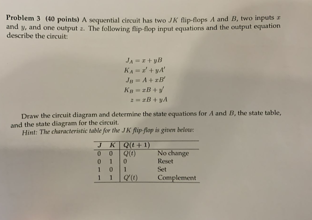 Solved Problem 3 ( 40 points) A sequential circuit has two | Chegg.com Solved Problem 3 ( 40 points) A sequential circuit has two | Chegg.com