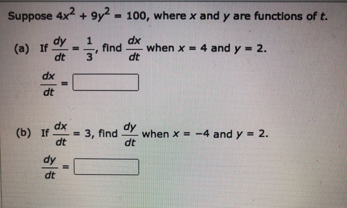 Solved Suppose 4x2 +9y2 - 100, where x and y are functions | Chegg.com
