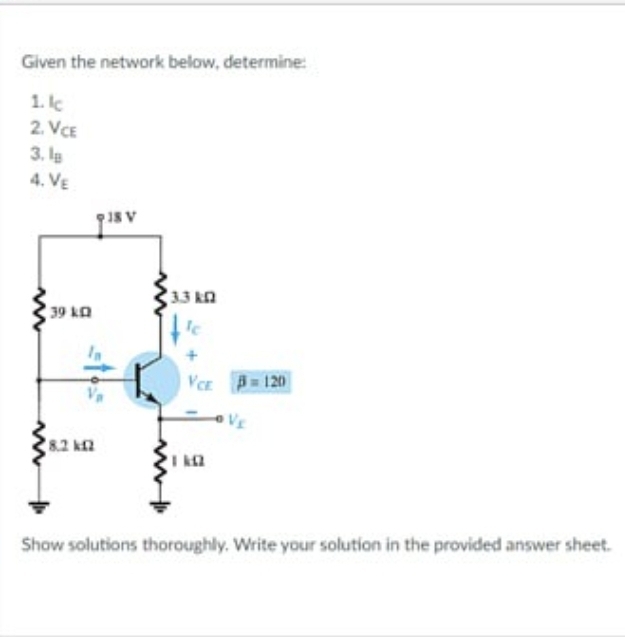 Solved Given the network below, determine:tcVCE18VEShow | Chegg.com
