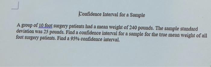 Solved A group of 10 foot surgery patients had a mean weight | Chegg.com