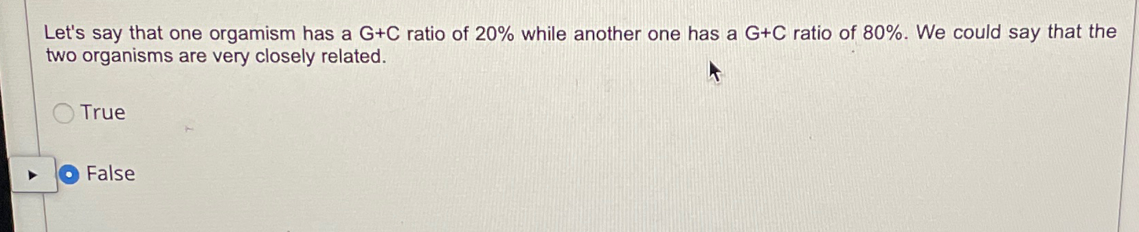 Solved Let's say that one orgamism has a G+C ratio of 20% | Chegg.com