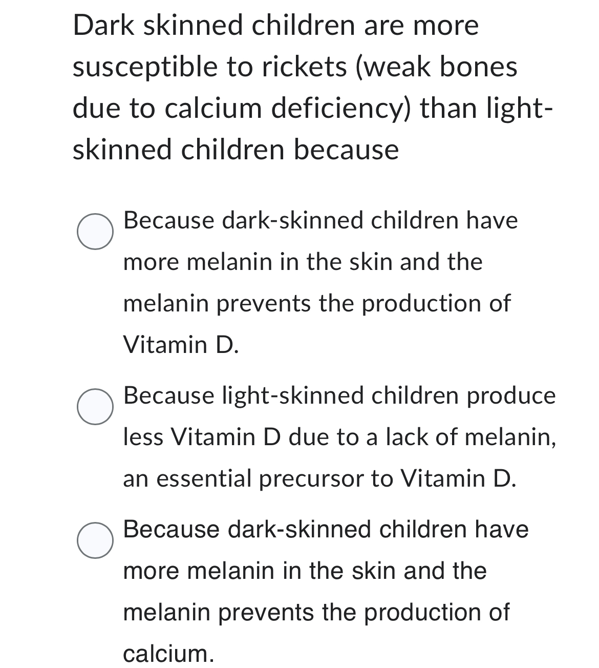 Solved Dark skinned children are moresusceptible to rickets | Chegg.com
