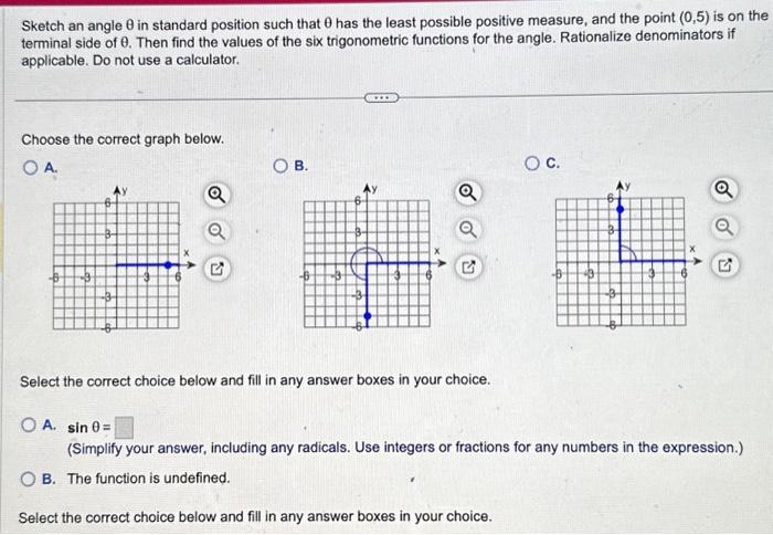 Solved Sketch an angle 0 in standard position such that has | Chegg.com