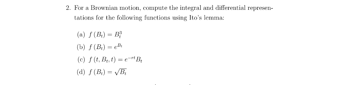 For a Brownian motion, compute the integral and | Chegg.com