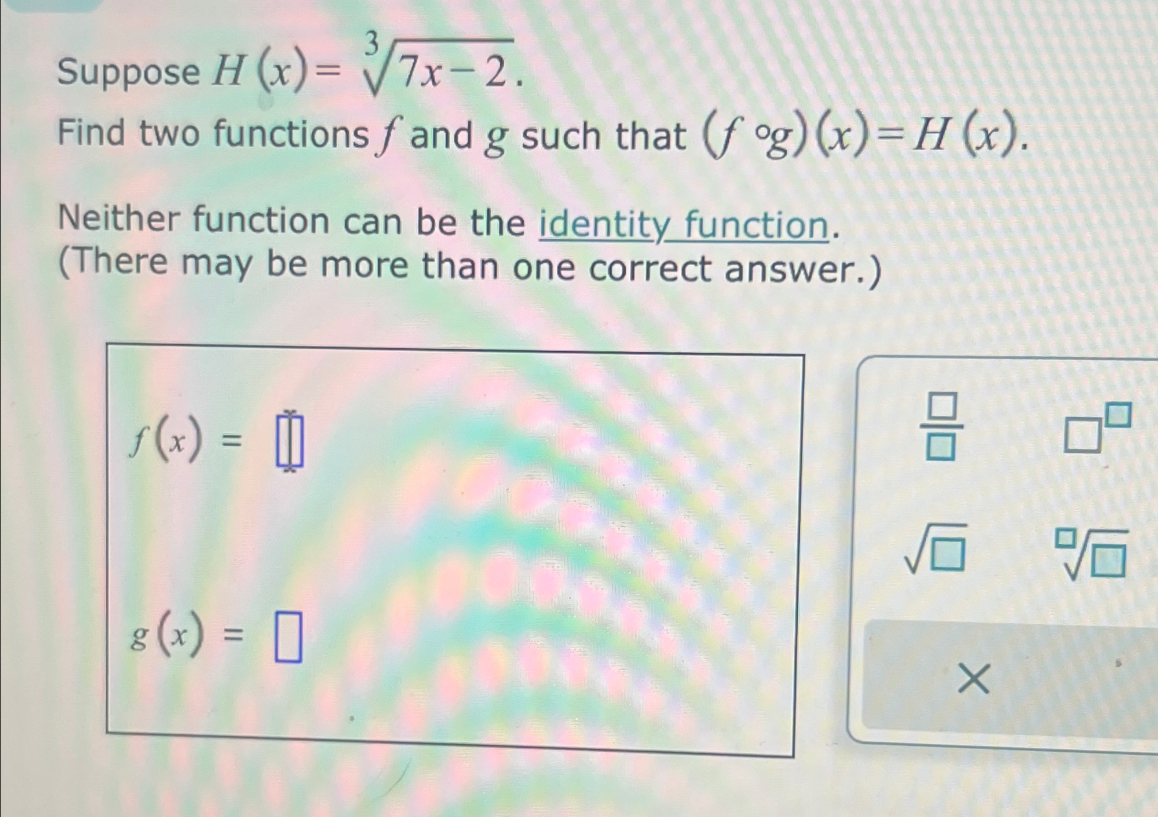 Solved Suppose H(x)=7x-23Find two functions f ﻿and g ﻿such | Chegg.com