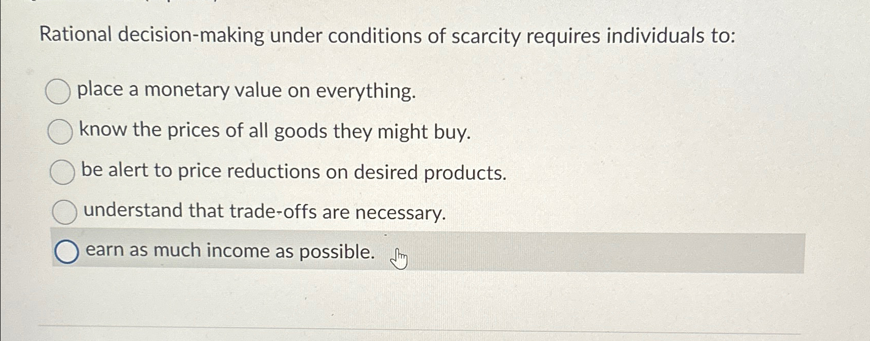 Solved Rational decision-making under conditions of scarcity | Chegg.com