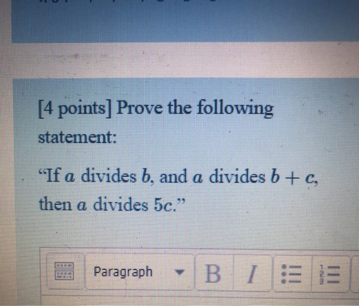 Solved [4 points] Prove the following statement: "If a | Chegg.com