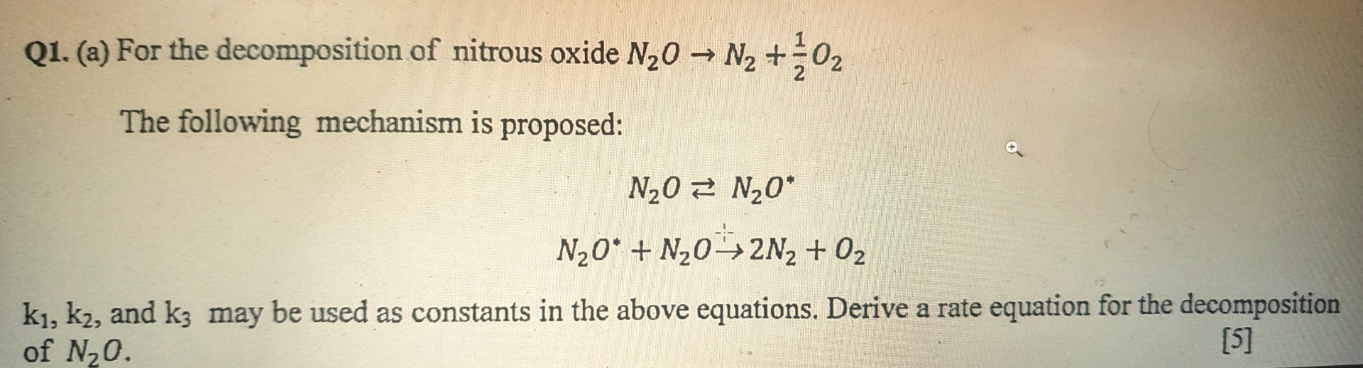 Solved Q1. (a) ﻿For the decomposition of nitrous oxide | Chegg.com