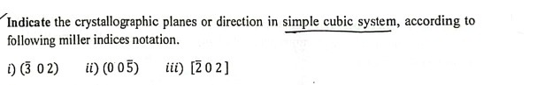 Solved Indicate the crystallographic planes or direction in | Chegg.com