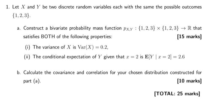 Solved 1. Let X and Y be two discrete random variables each | Chegg.com