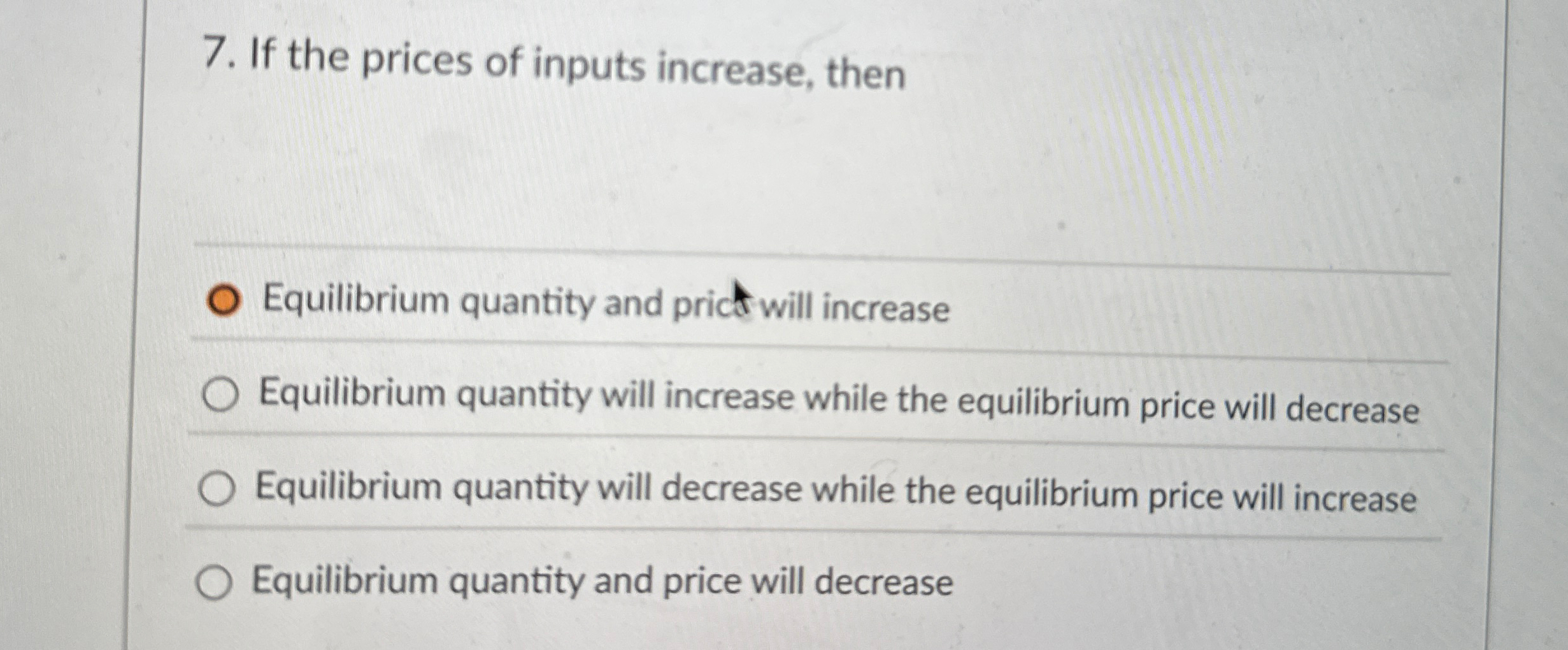 Solved If the prices of inputs increase, thenEquilibrium | Chegg.com