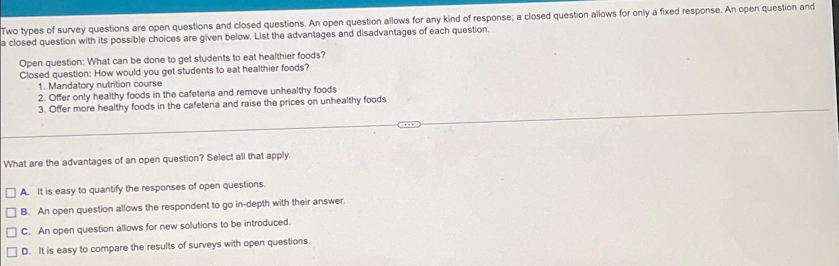 Solved Two types of survey questions are open questions and | Chegg.com