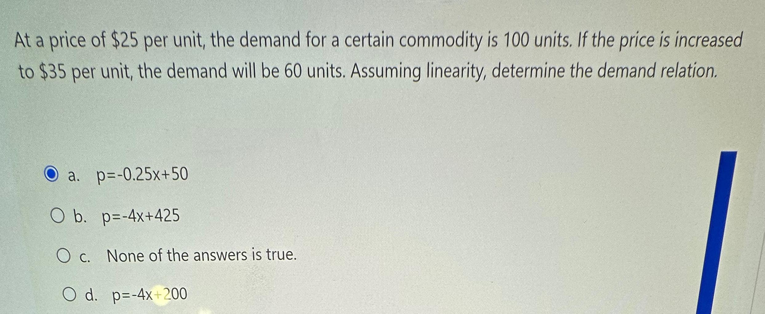 Solved At a price of $25 ﻿per unit, the demand for a certain | Chegg.com