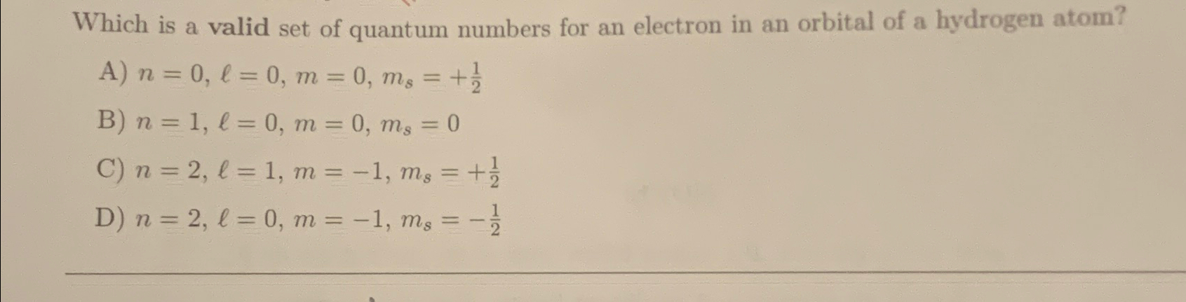 Solved Which is a valid set of quantum numbers for an | Chegg.com