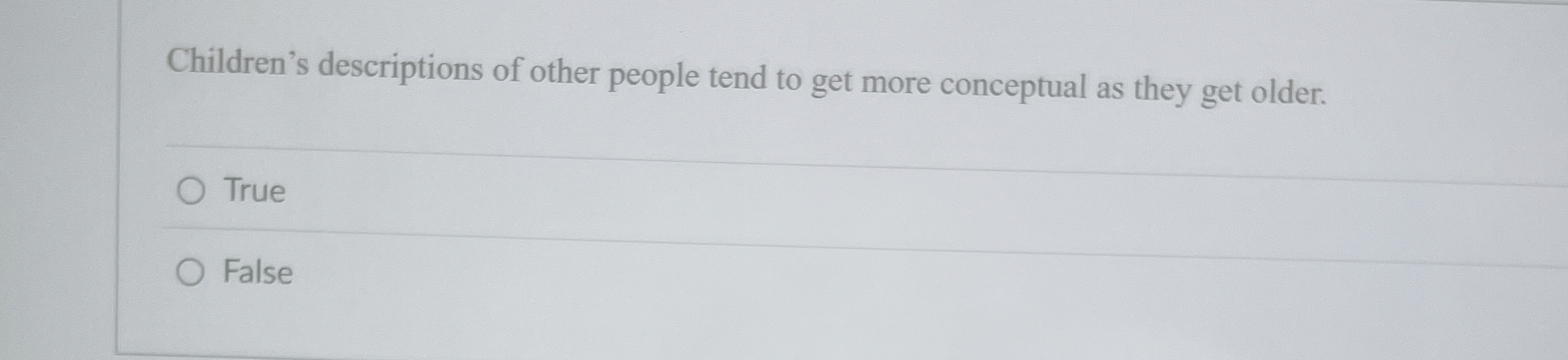 Solved Children's descriptions of other people tend to get | Chegg.com