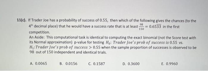 Solved 11(c). If Trader Joe has a probability of success of | Chegg.com