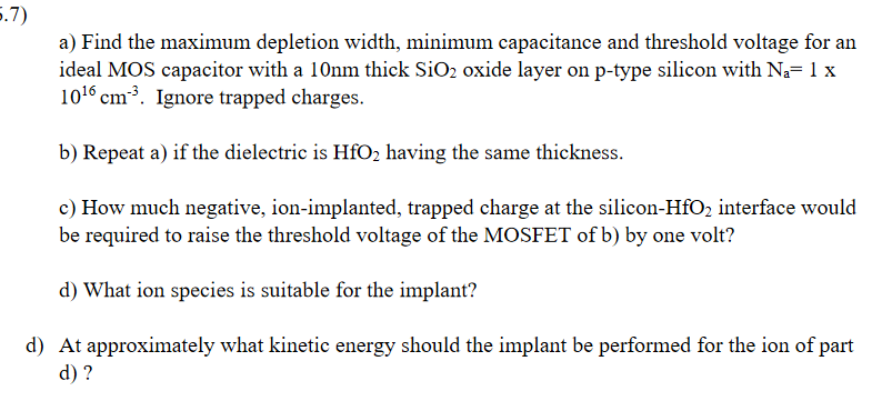 Solved a) Find the maximum depletion width, minimum | Chegg.com
