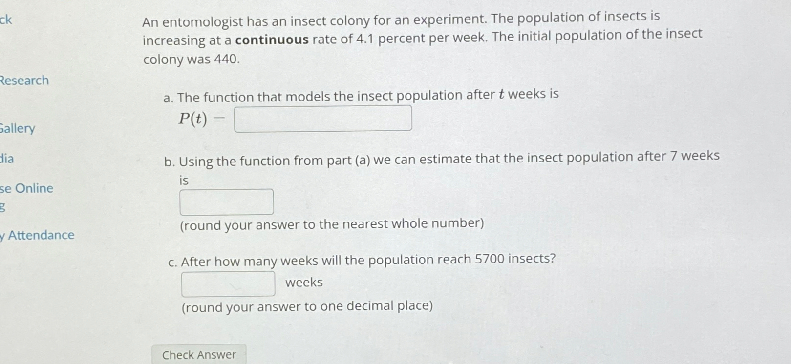 Solved An entomologist has an insect colony for an | Chegg.com