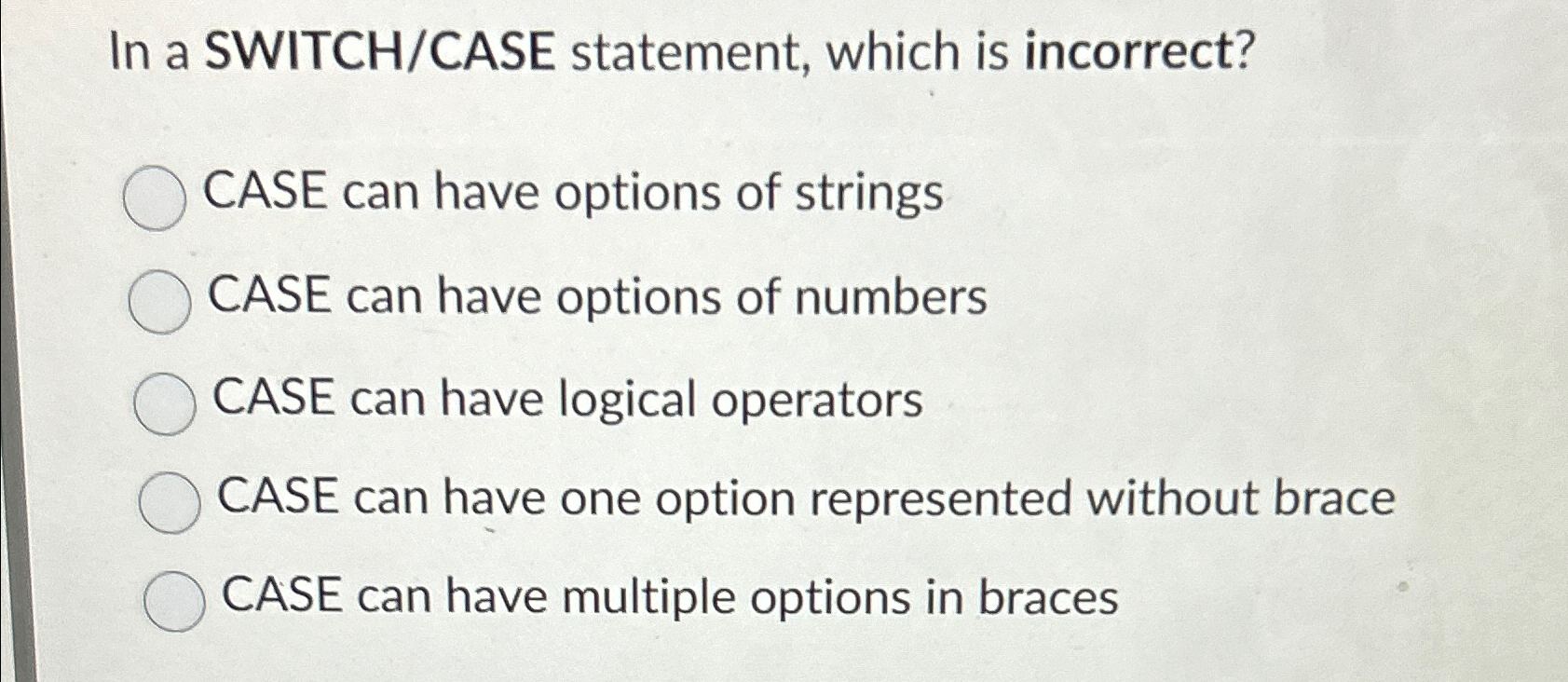 Solved In a SWITCH/CASE statement, which is incorrect?CASE | Chegg.com