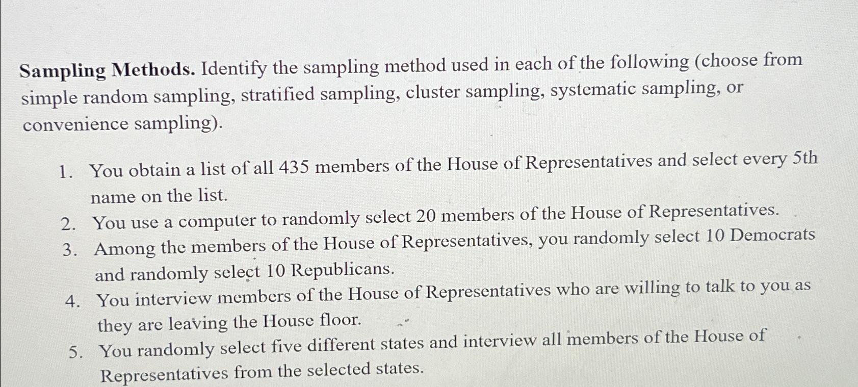 Solved Sampling Methods. Identify the sampling method used | Chegg.com