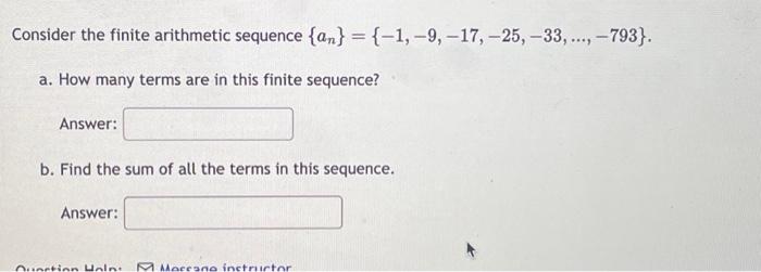 Solved Consider the finite arithmetic sequence {an} = {-1, | Chegg.com