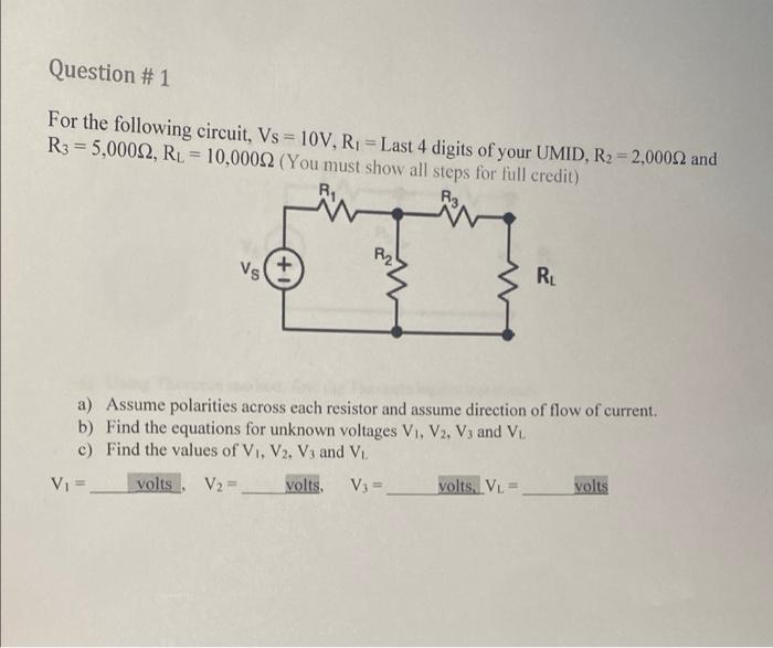 Solved Question #1 For the following circuit, Vs = 10V, R₁ = | Chegg.com
