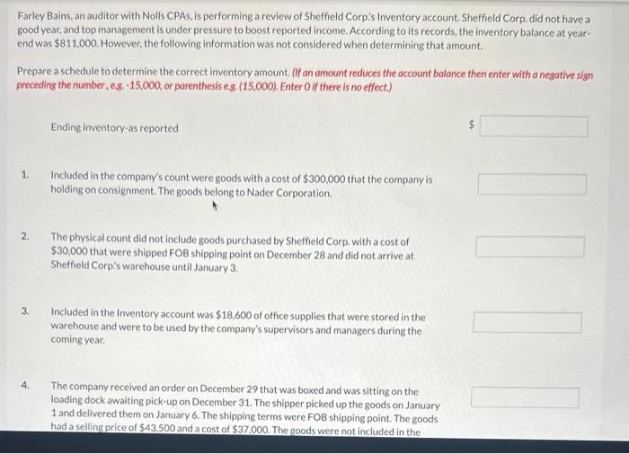 Solved Farley Bains, an auditor with Nolls CPAs, is | Chegg.com