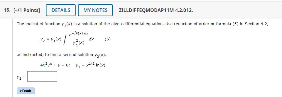 Solved The indicated function y1(x) ﻿is a solution of the | Chegg.com