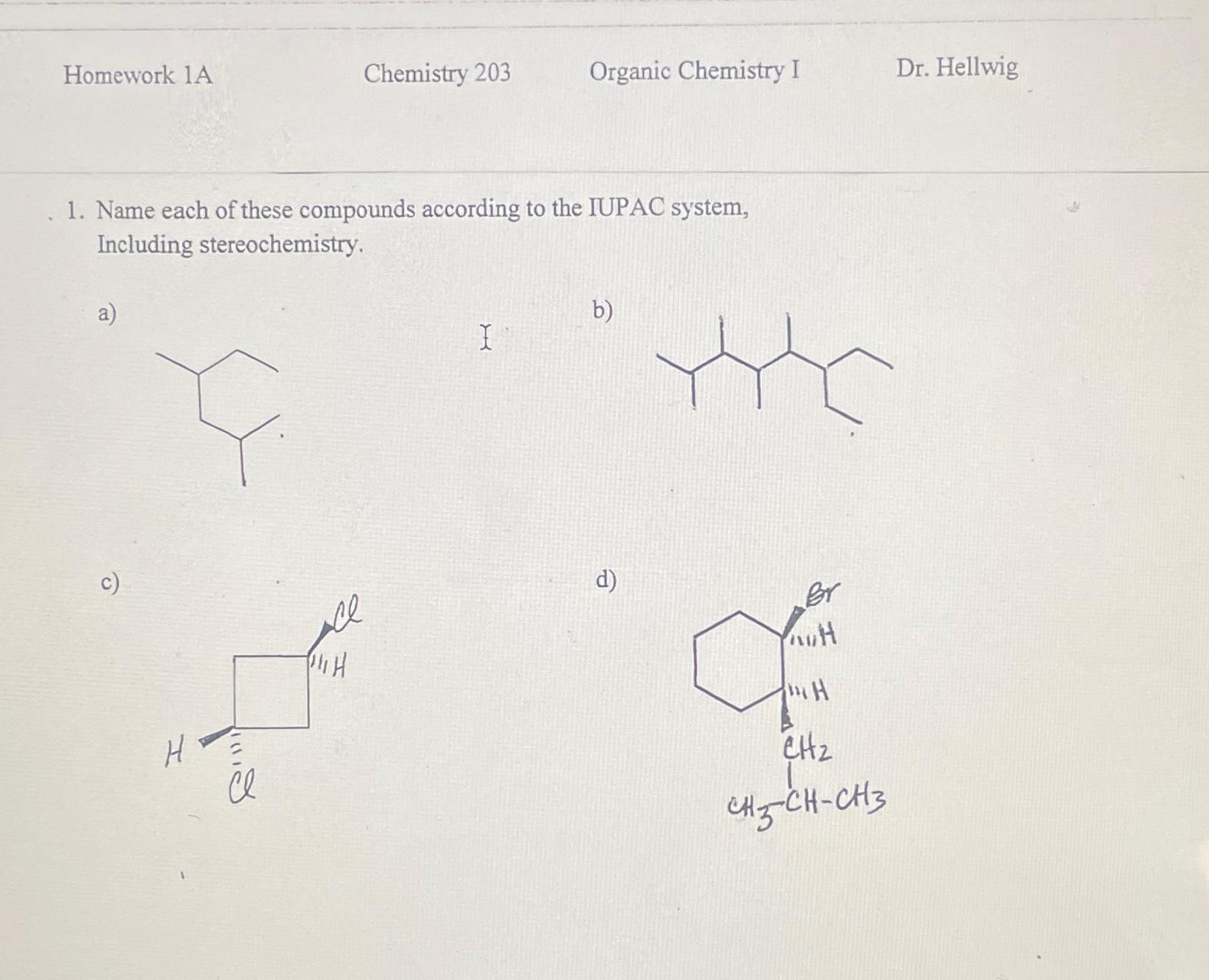 Solved Homework 1AChemistry 203Organic Chemistry IDr. | Chegg.com